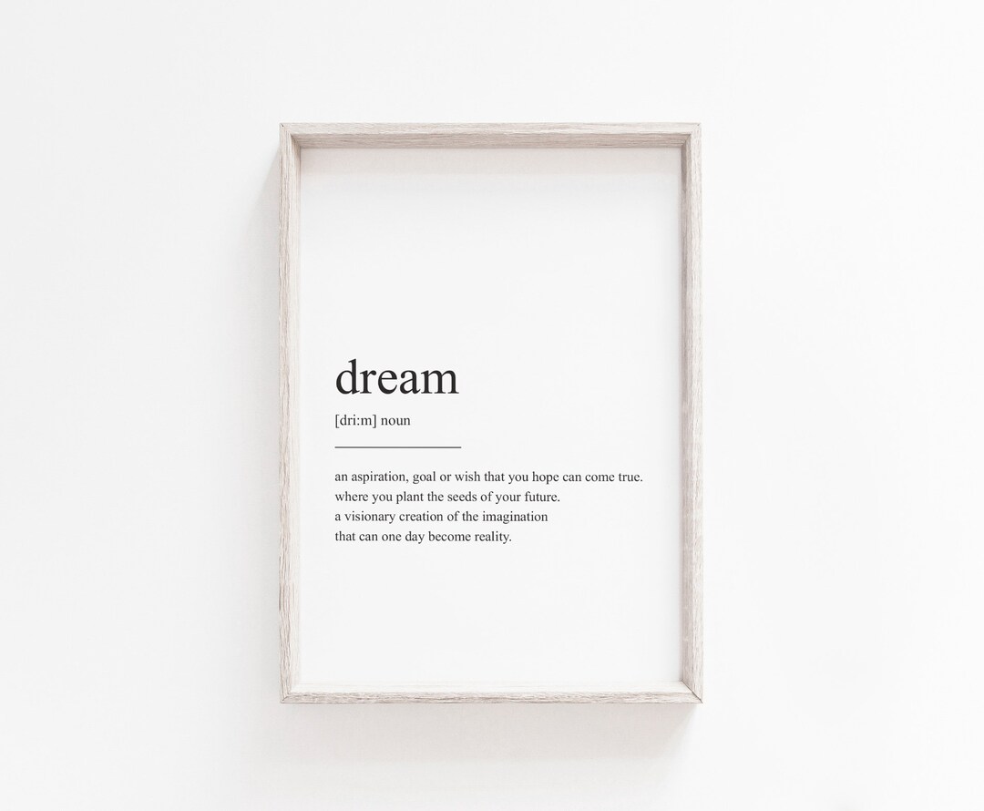 Dream Definition, Printable, Art Print, Printable Definition, Quote ...