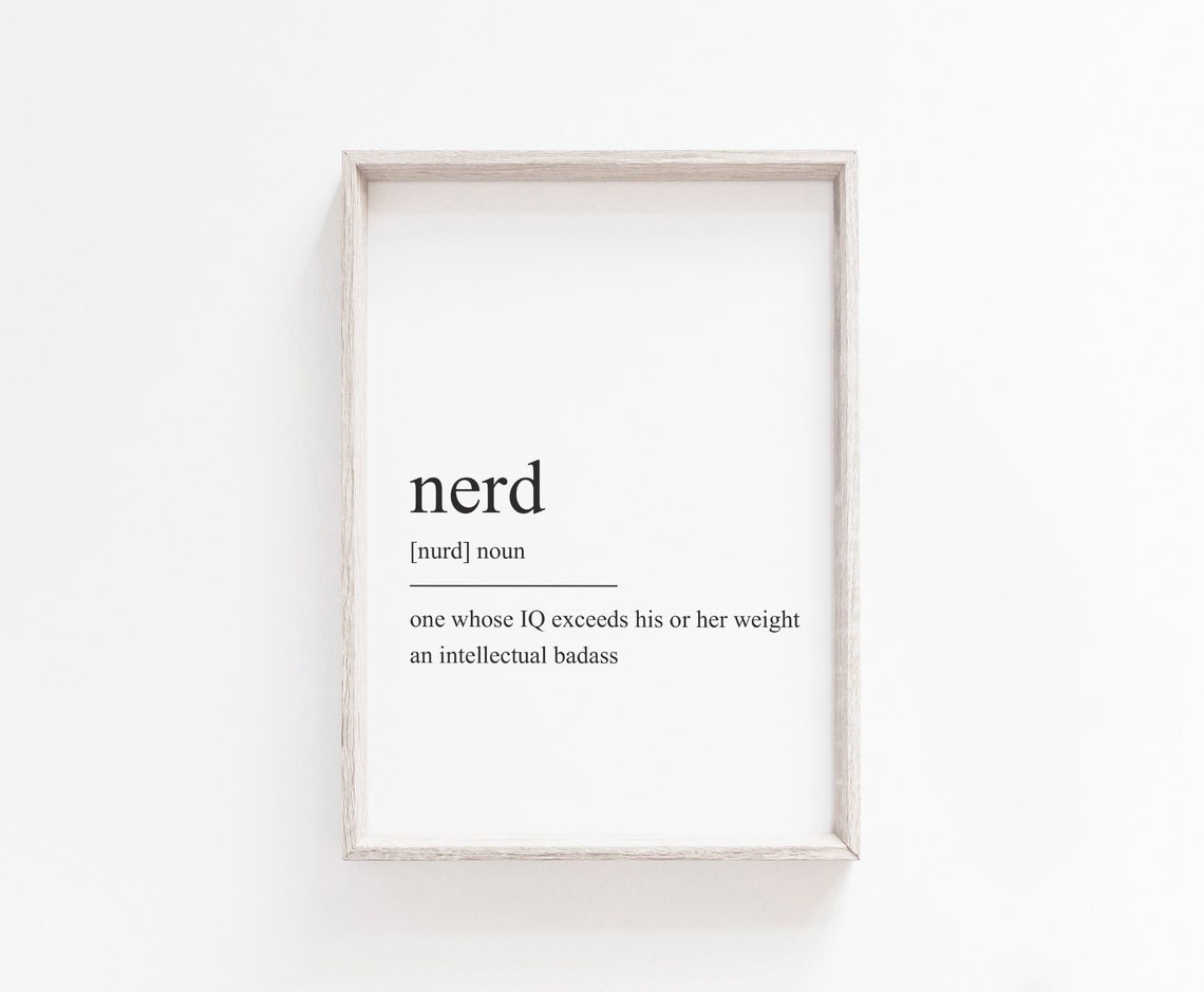 Printable Quotes, Nerd Definition Print, Wall Art Prints, Printables ...