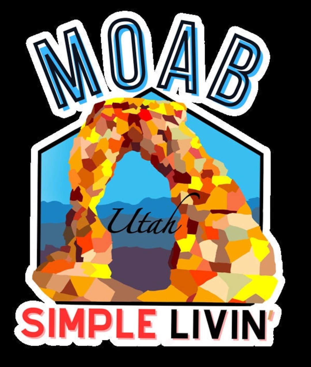 Moab Sticker! Simple Livin' Original Artwork by Carlos Benson - Etsy
