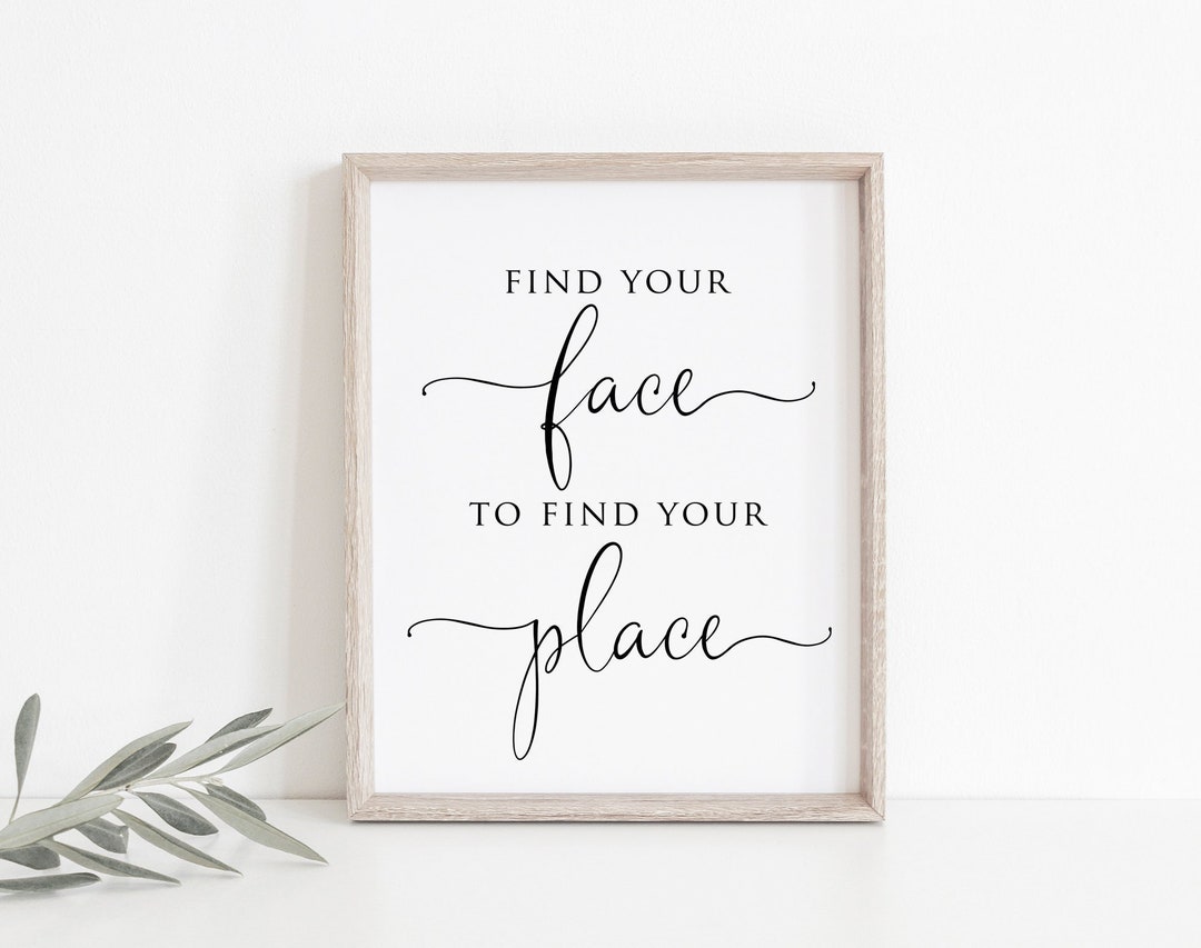 Find Your Face to Find Your Place Sign, Gold Wedding Seating Sign, Find Your Table Sign ...