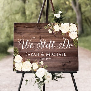We Still Do Sign, Rustic Anniversary Wedding Sign, Renewal Vows Sign ...