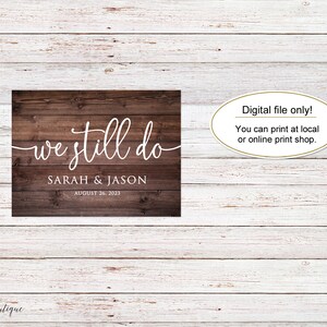 Rustic We Still Do Sign, Rustic Anniversary Sign, Vow Renewal Sign ...