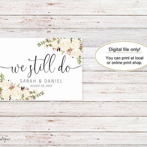 We Still Do Sign, White Gold Welcome Sign, Anniversary Wedding Sign ...