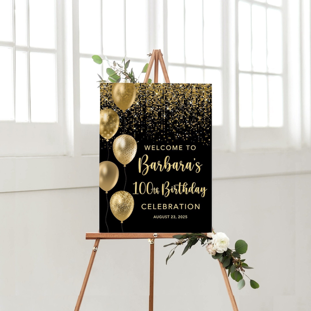 100th Birthday Welcome Sign, Black and Gold Birthday Welcome Sign ...