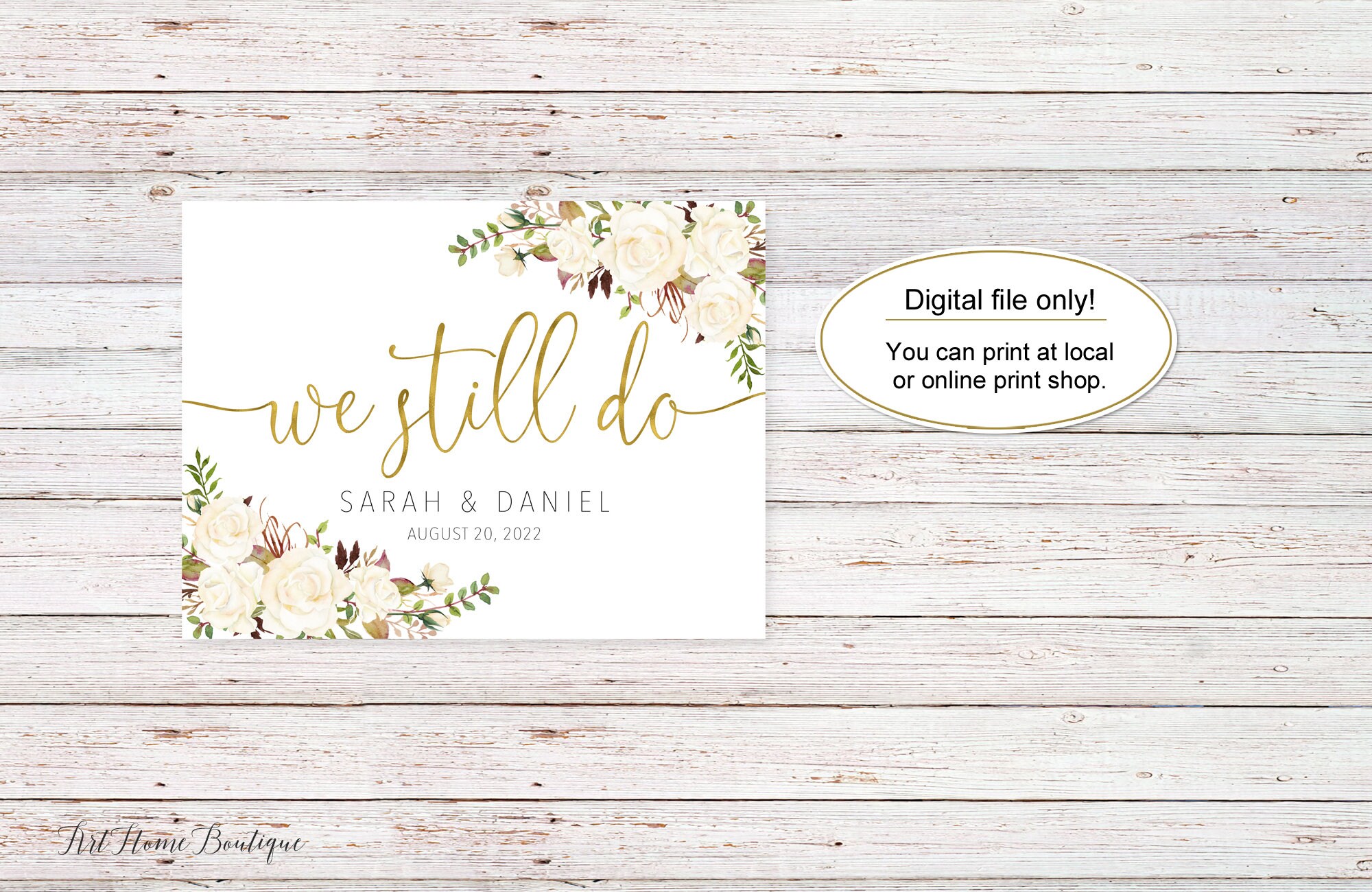 We Still Do Sign White Gold Welcome Sign Anniversary Wedding | Etsy