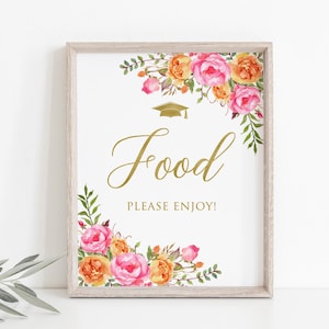 Hot Pink Orange Graduation Food Sign, Floral Grad Party Food Table Sign ...