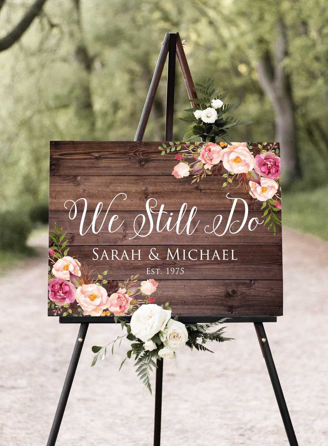 We Still Do Sign, Rustic Anniversary Wedding Sign, Renewal Vows Sign ...