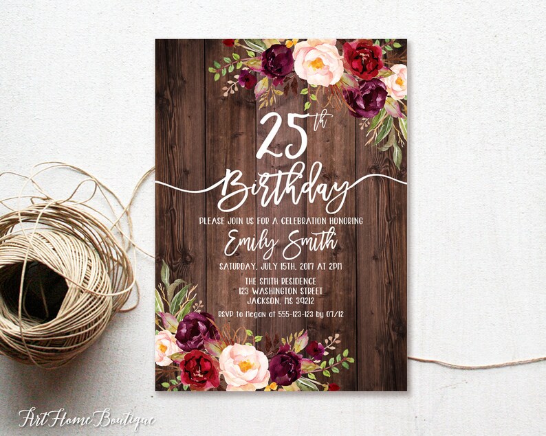 25th Birthday Invitation, Any Age Rustic Birthday Invitation, Floral ...