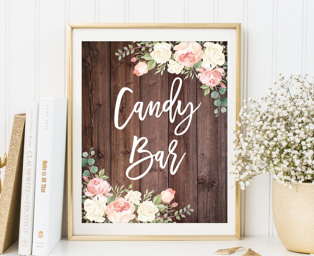 Rustic Candy Bar Sign, Wedding Bar Sign, Floral Printable Sign, Blush ...