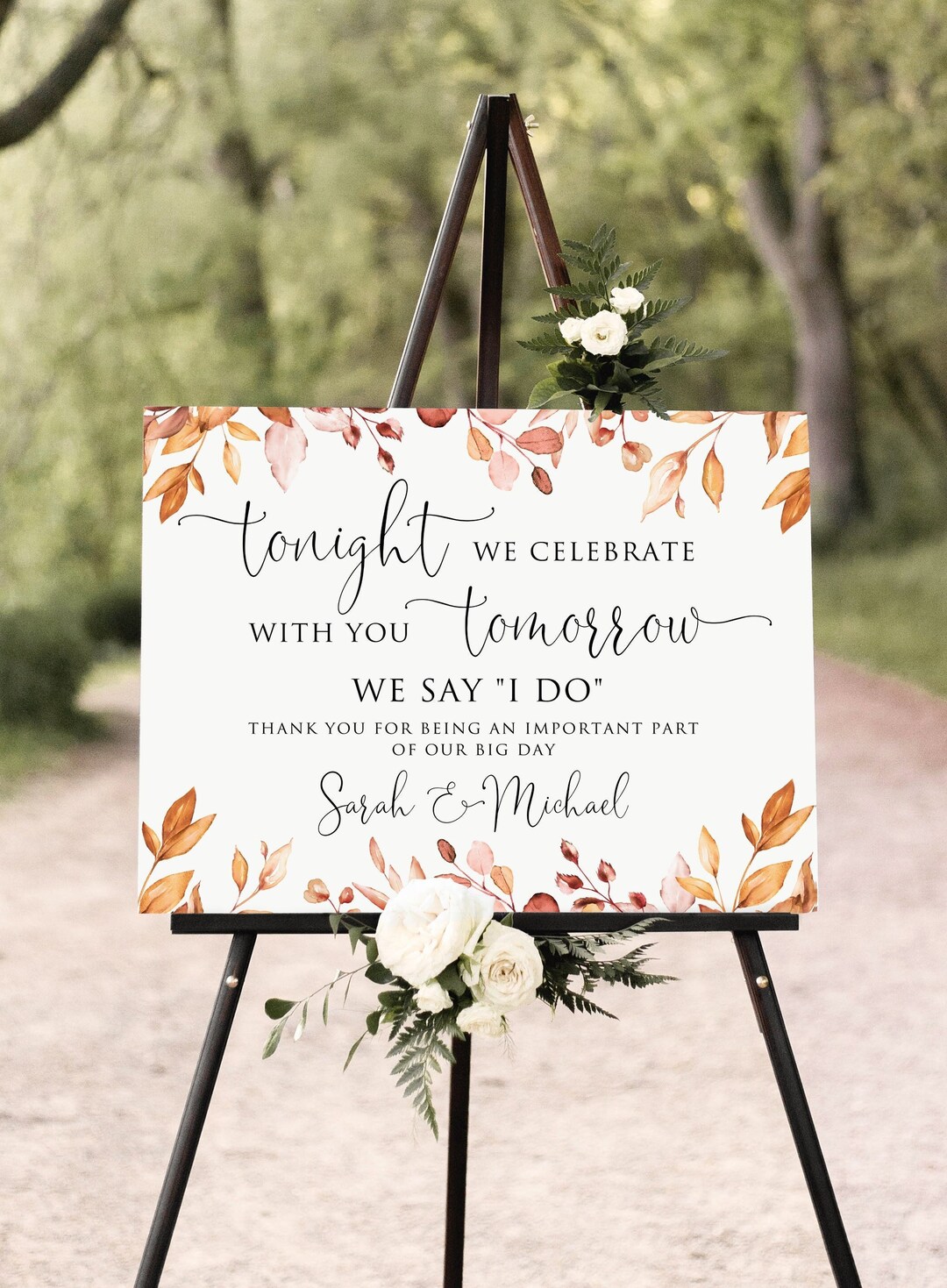 Tonight We Celebrate With You Tomorrow We Say I DO Welcome Sign, Fall ...