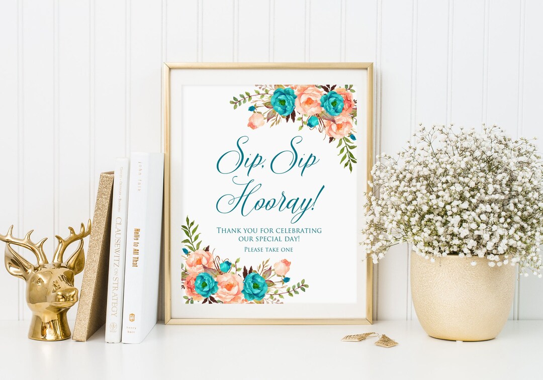 Sip Sip Hooray Sign, Coral and Teal Wedding Sign, Teal Coral Bridal ...