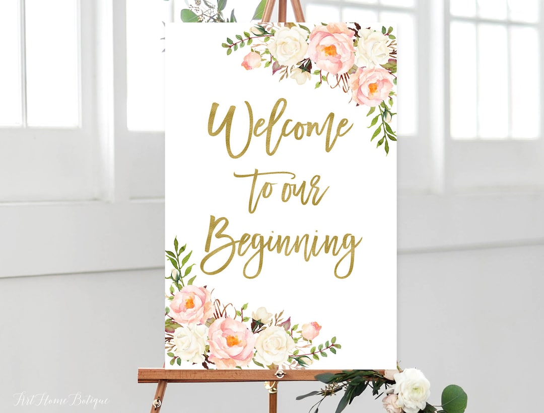 Welcome to Our Beginning Sign, Blush and Gold Welcome Wedding Sign ...