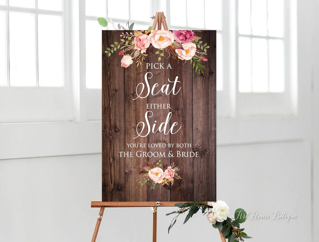 Choose a Seat Either Side Sign, You're Loved by Both the Groom & Bride ...