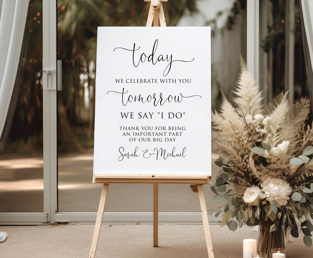 Today We Celebrate With You Tomorrow We Say I DO Welcome Sign, Modern ...