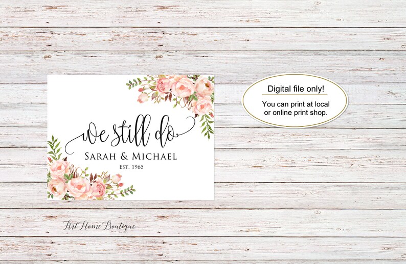 We Still Do Sign Blush Welcome Sign Anniversary Wedding | Etsy