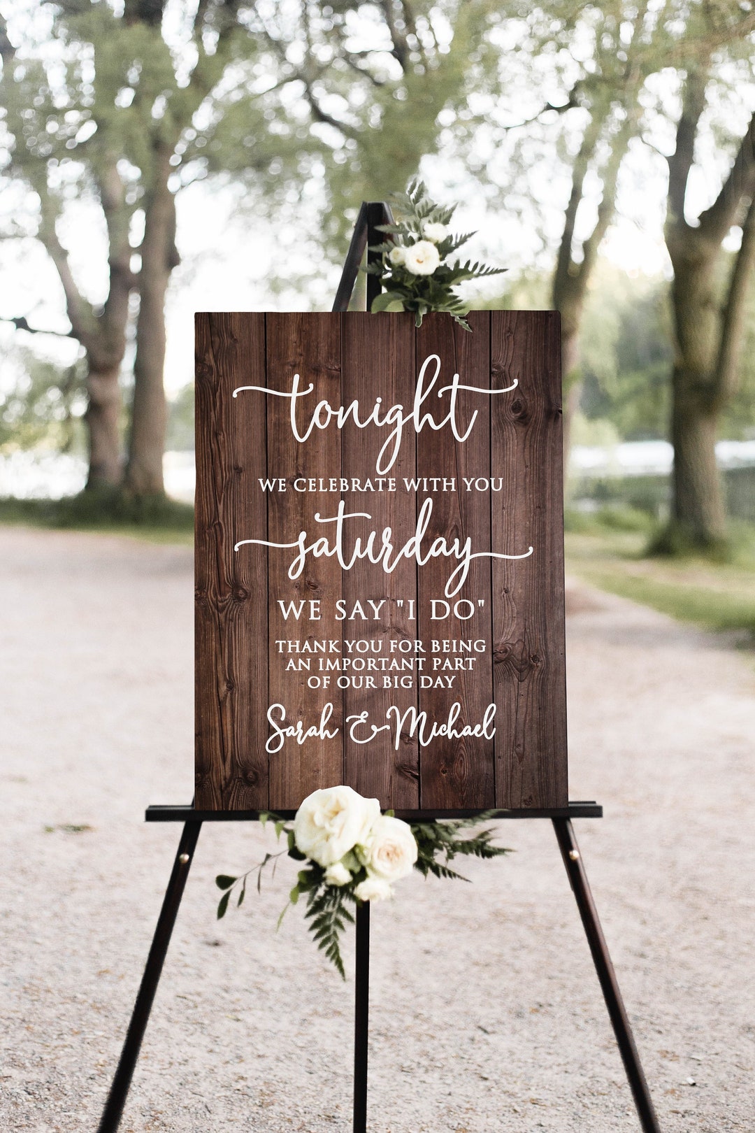 Tonight We Celebrate With You Saturday We Say I DO Welcome Sign, Rustic ...