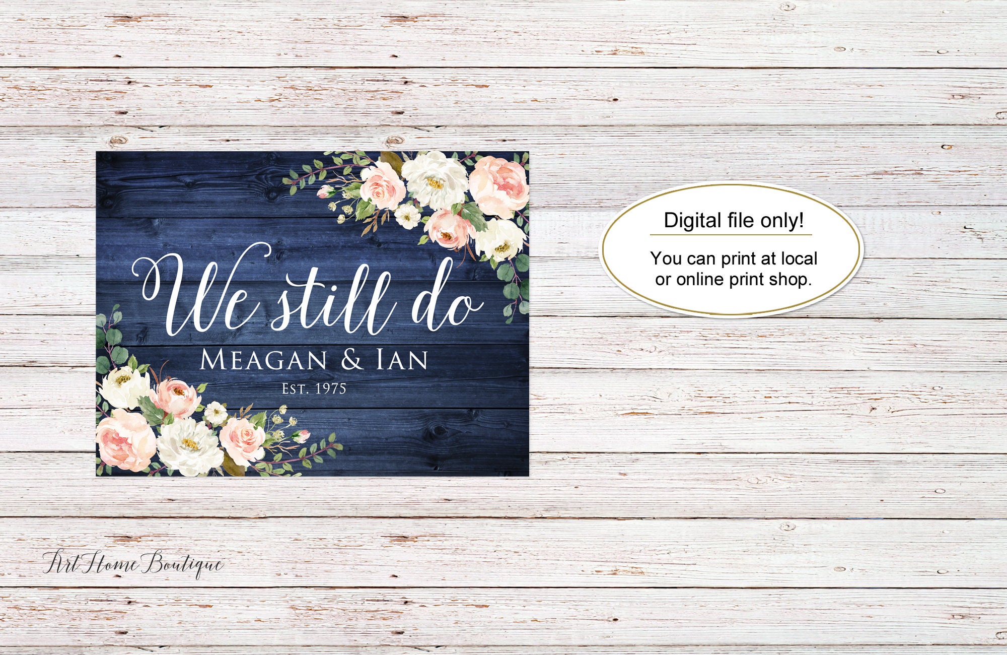 We Still Do Sign, Rustic Welcome Sign, Anniversary Wedding Sign ...