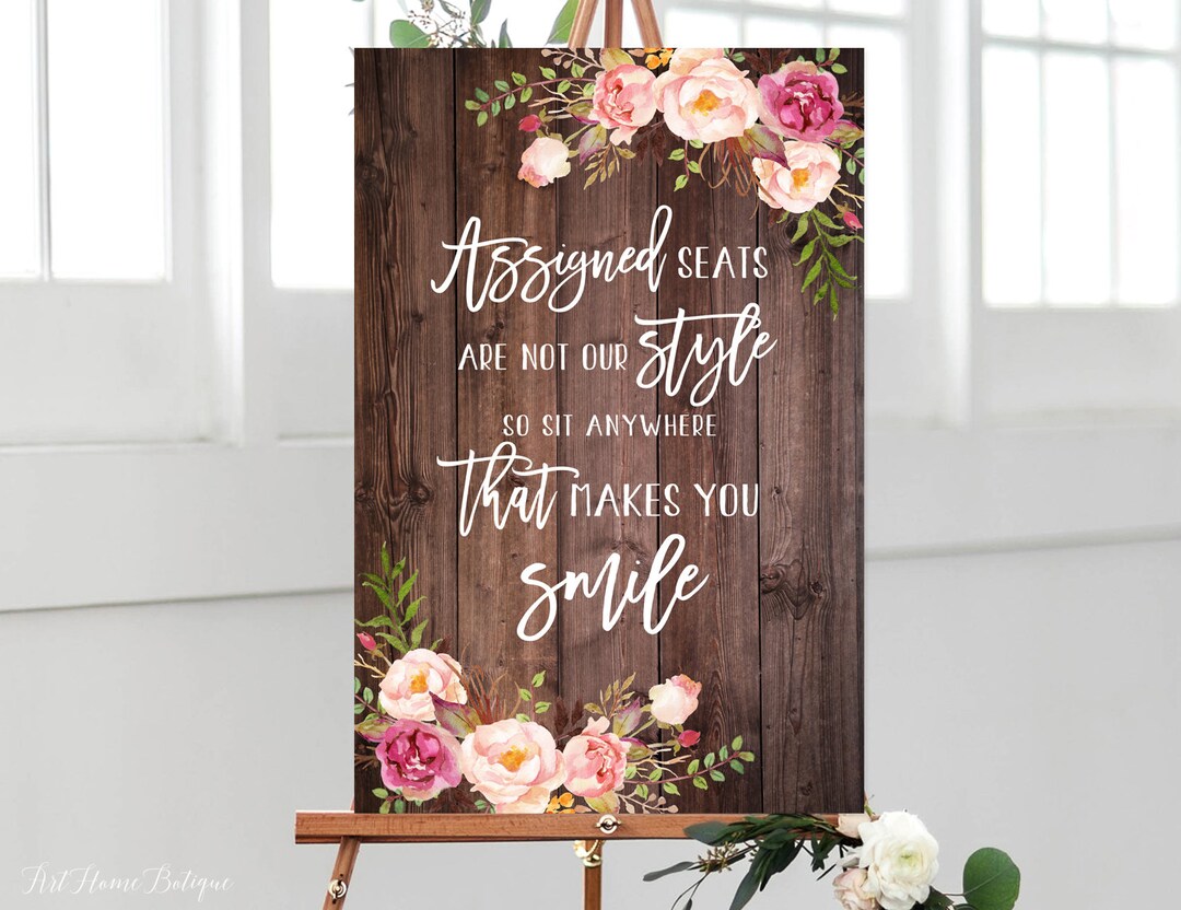 Assigned Seats Sign, Assigned Seats Are Not Our Style so Sit Anywhere ...