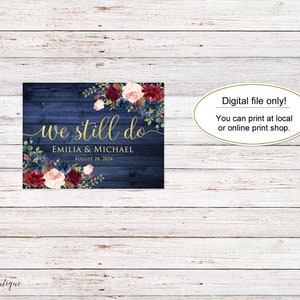 We Still Do Sign, Rustic Welcome Sign, Anniversary Wedding Sign ...