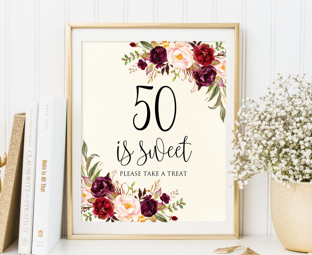 50 is Sweet Please Take a Treat Sign, Floral Printable Sign, Ivory Sign ...