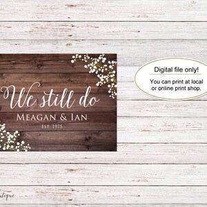 We Still Do Sign, Rustic Welcome Sign, Anniversary Wedding Sign ...