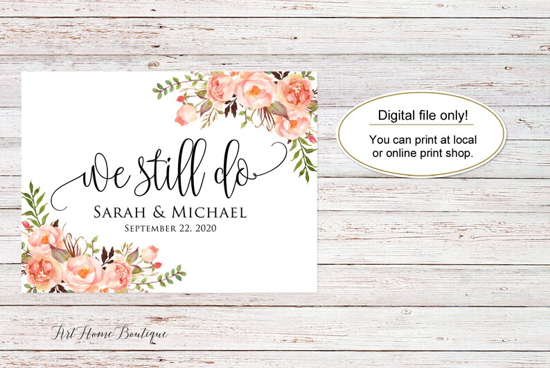 We Still Do Sign Anniversary Wedding Sign Renewal Vows Sign | Etsy