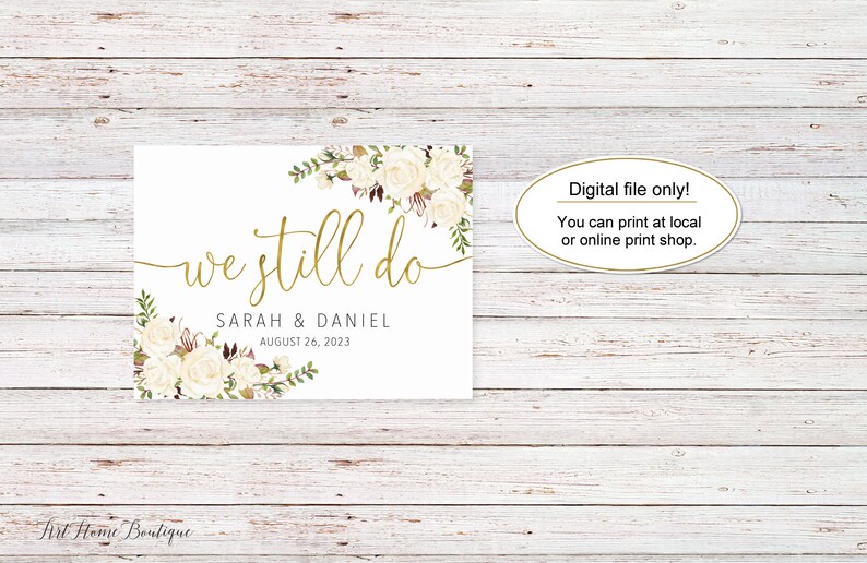 We Still Do Sign White Gold Welcome Sign Anniversary Wedding - Etsy