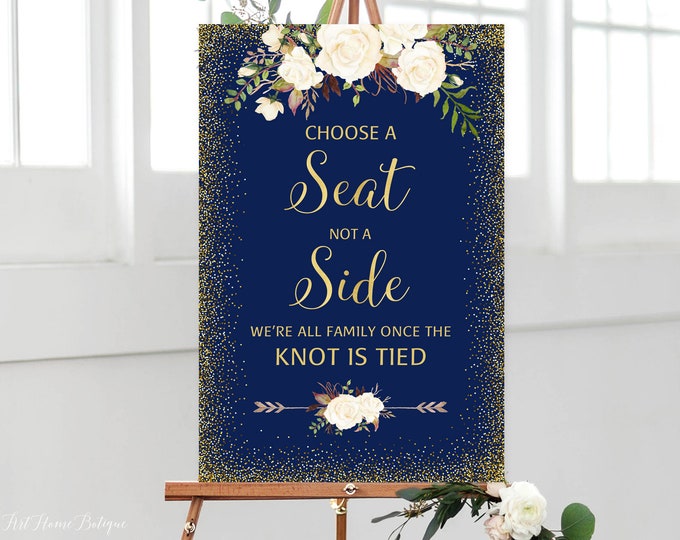 Wedding Welcome Poster, Choose a Seat Not a Side Sign, Navy Blue and ...