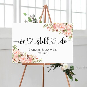 We Still Do Sign, Blush Welcome Sign, Anniversary Wedding Sign, Renewal ...