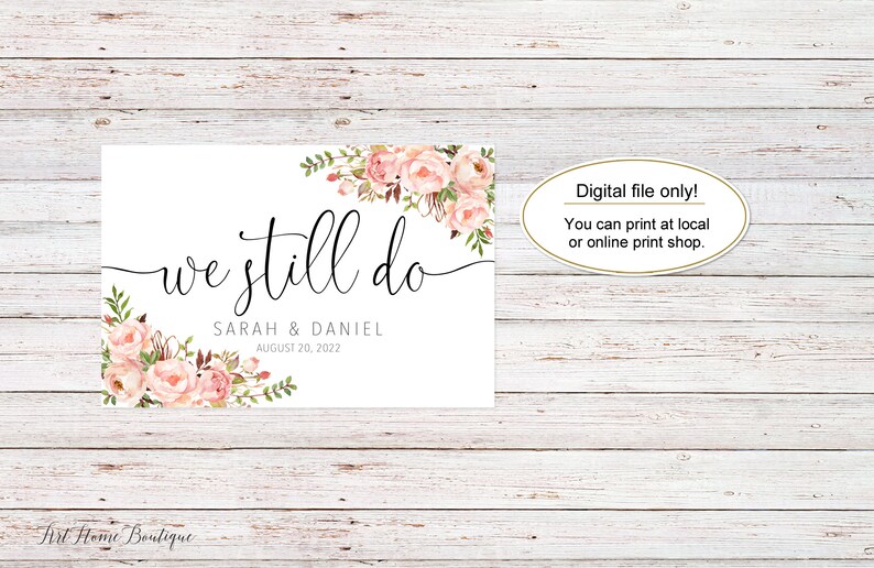 We Still Do Sign Blush Welcome Sign Anniversary Wedding - Etsy