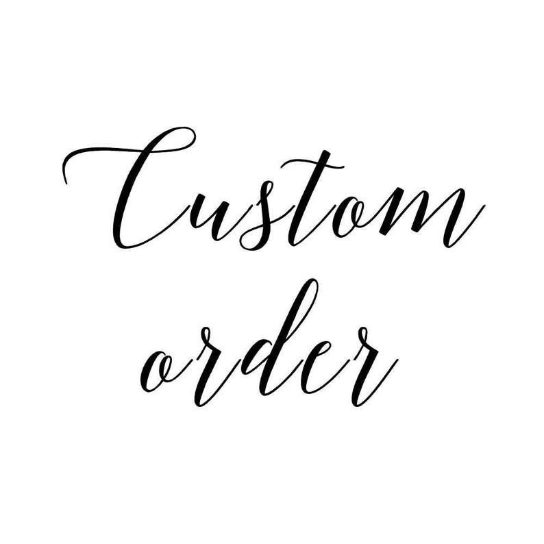 Custom Order | Etsy