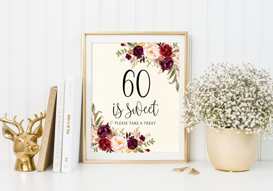 60 is Sweet Please Take a Treat Sign, Floral Printable Sign, Ivory Sign ...