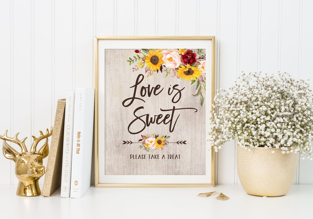 Sunflower Love is Sweet Sign, Dessert Table Sign, Favor Table Sign ...