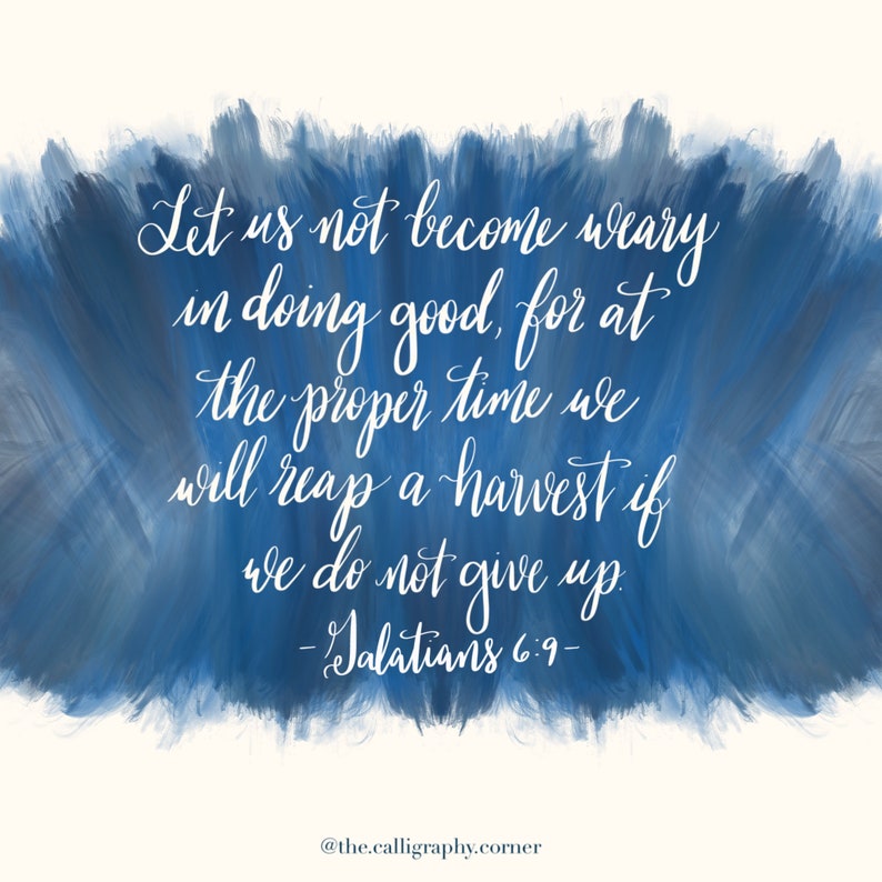 Galatians 6:9 Print (3 Design Options) | Encouraging Gift & Print - Etsy