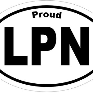 Proud LPN Vinyl Decal Sticker, Truck Decal ,car Sticker, Bumper Sticker ...