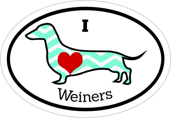Dachshund Decal I Love Weiners Weiner Dog Dachshund Vinyl | Etsy