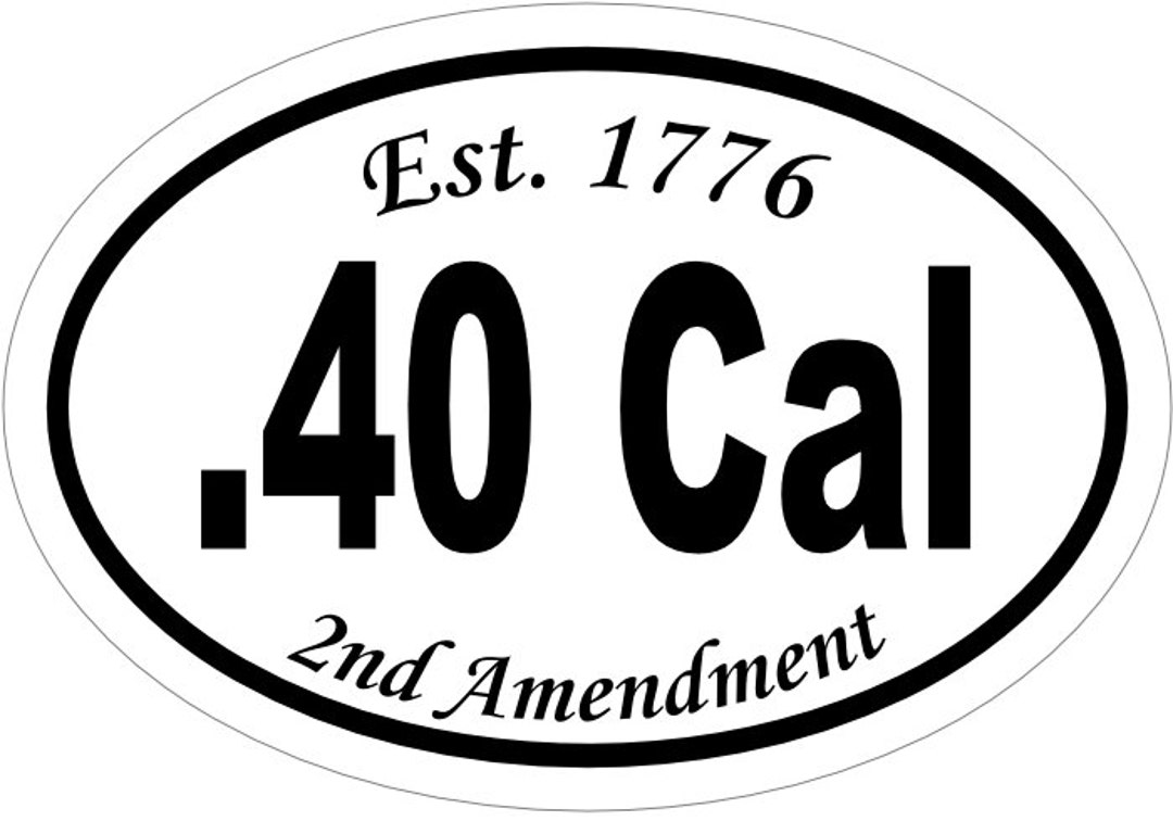 40 Cal Decal - 40 Cal Sticker - Pro Gun Sticker - Pro Gun Decal - 2nd ...