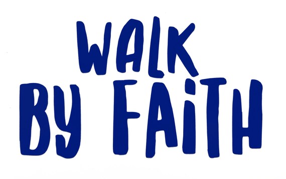 Walk by Faith Decal Christian Bumper Sticker Faith Sticker | Etsy