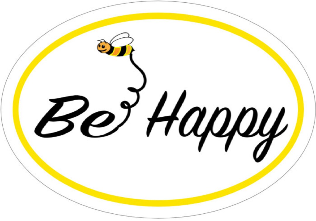 Bee Happy Decal, Bee Happy Sticker, Be Happy Decal, Honey Bee Decal, Be ...