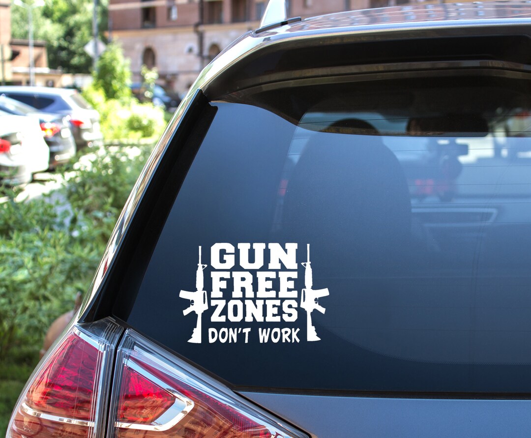Gun Free Zones Don't Work Vinyl Decal - Pro Gun Decal - Second ...