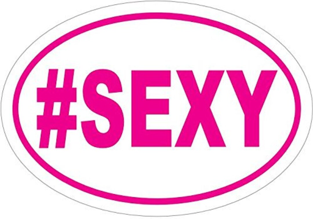 Sexy Vinyl Decal Hashtag Sexy Sticker Funnyvinyl Decal Vinyl Decal SEXY ...