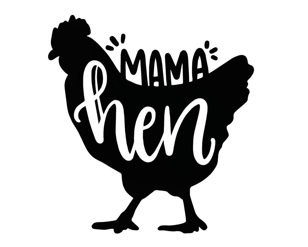 Mama Hen Chicken Vinyl Decal, Mother Hen Sticker, Cups Yeti Tumblers ...