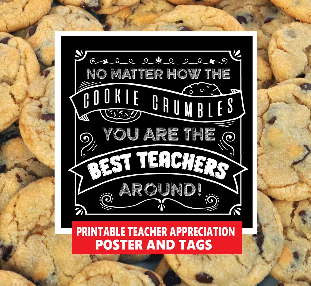 Printable DIGITAL Teacher Appreciation Cookie Poster and Tags 2 Sizes ...
