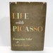 1964 Life With Picasso | Life With Picasso by Francoise Gilot Hardcover ...
