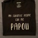 My Favorite People Call Me Papou Shirt Best Papou Proud - Etsy