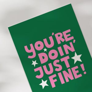 You're doin' just fine print A3 A4 A5 A6 design esthétique art mural ...