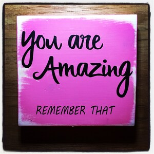 You Are Amazing Sign, Inspirational Sign, Motivational Sign, Gifts for ...
