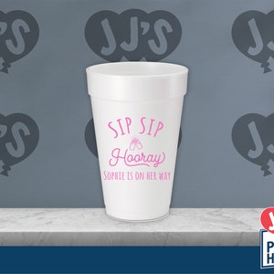 Sip Sip Hooray Baby Shower Custom Order Personalized Foam Cups for Baby ...
