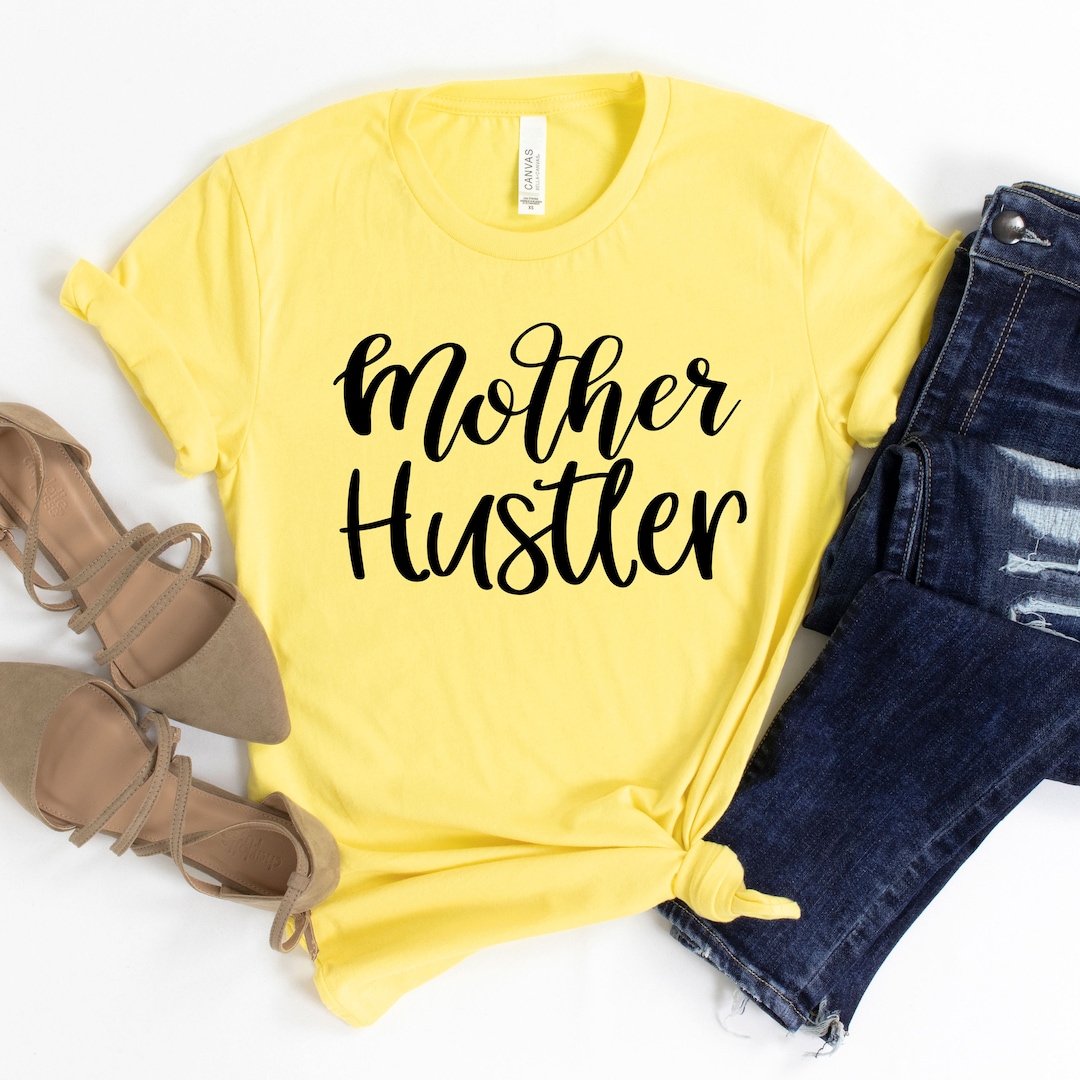 Mother Hustler Shirt, Mom Hustle Shirt, Mom Boss Shirt, Mom Shirts With ...