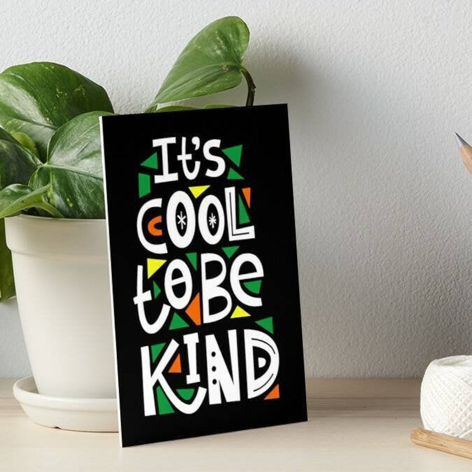 Its Cool to Be Kind Green Orange Yellow Design, Typography Abstract Art ...